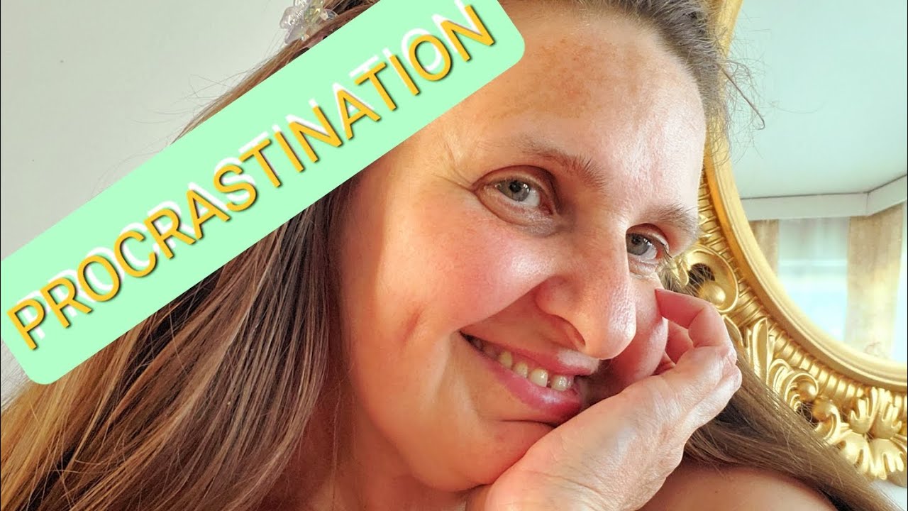 PROCRASTINATION - YouTube