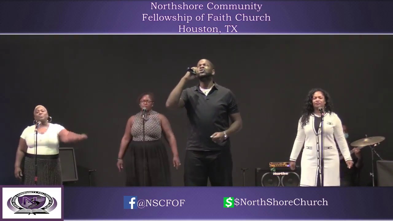 North Shore Community Fellowship of Faith Church - Houston, TX - YouTube