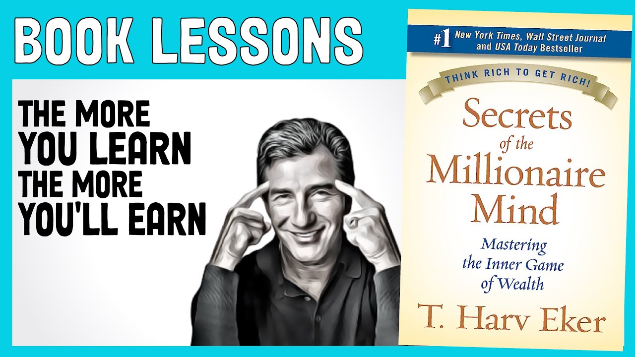 Secrets of the Millionaire Mind by Harv Eker - TOP 5 LESSONS | Book Summary - YouTube
