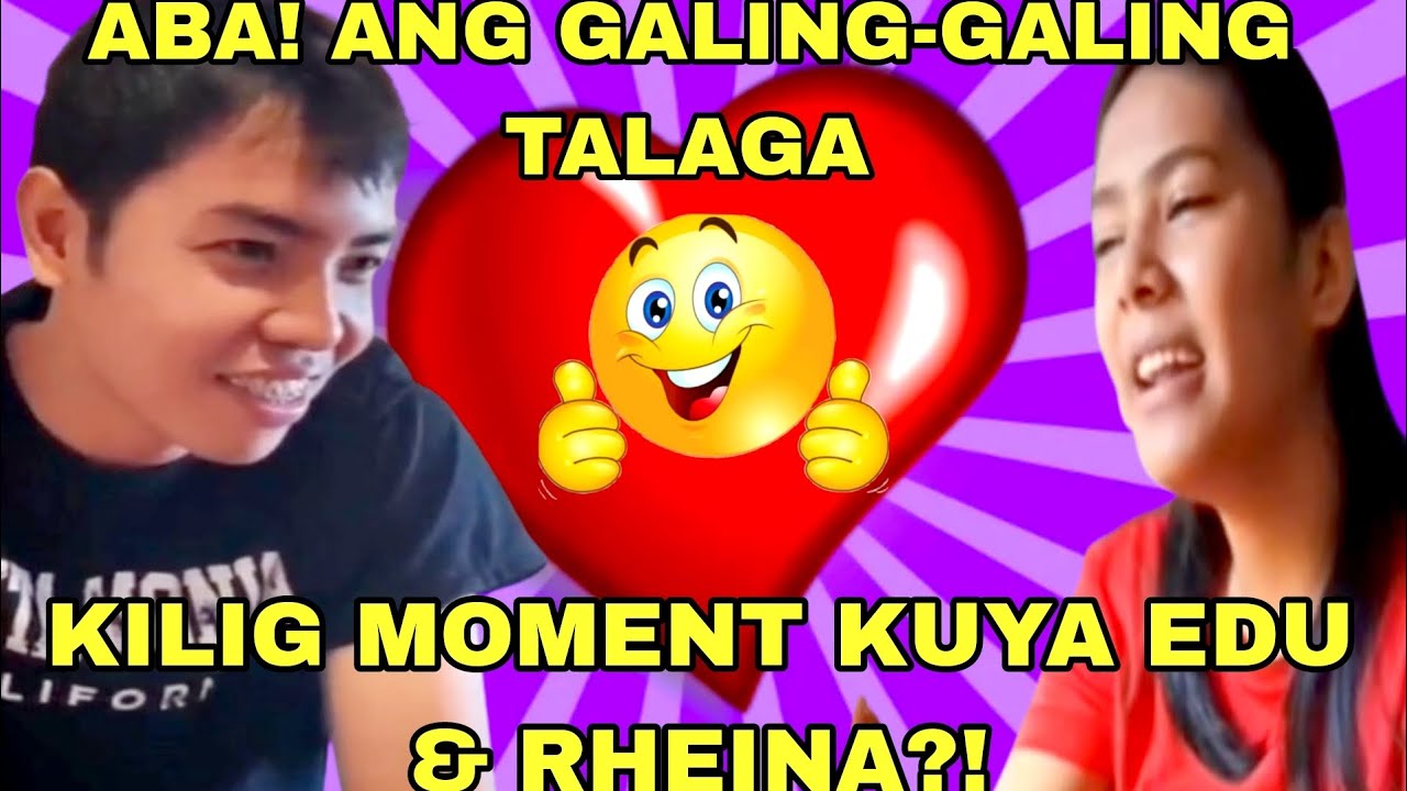 ABA! ANG GALING-GALING TALAGA! KILIG MOMENT KUYA EDU & RHEINA?!😍# ...