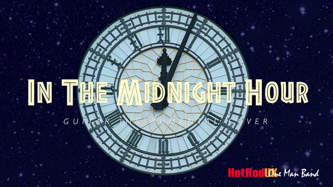 Midnight Hour - YouTube