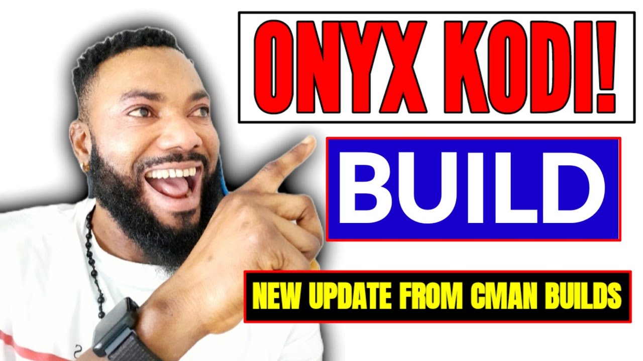 💯THE NEW WORKING KODI BUILD💯 ONYX BUILD💥 FROM CMAN REPOSITORY💥💯 - YouTube