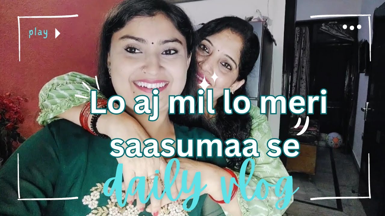 Sasuma ne blogging krne se ku roka? Sasuma ko vlog krna mera psnd nahi ...
