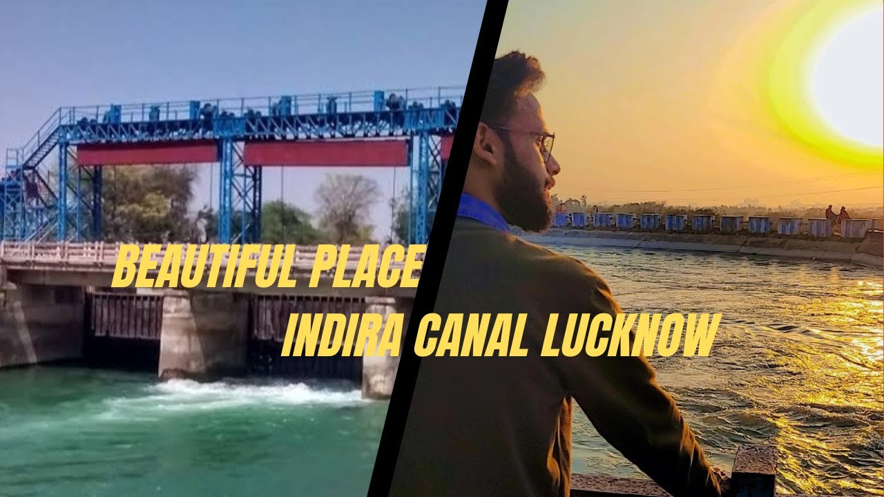 Indira Dam || Indira Canal Gomti Aqueduct || Beautiful place of Lucknow ...