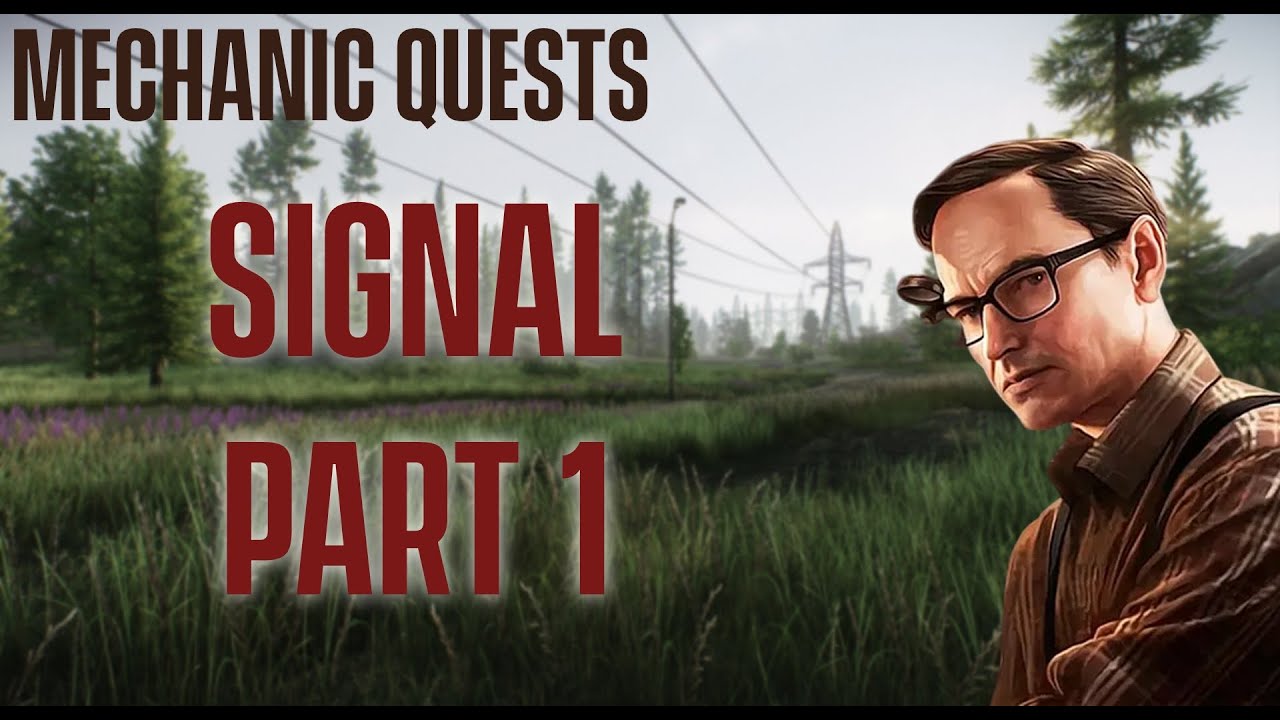 SIGNAL PART 1 - Mechanic - Escape From Tarkov EFT Quest / Task | BE/NL ...
