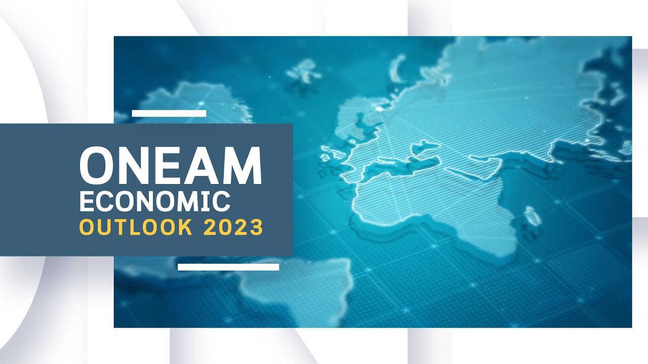 ONEAM Economic Outlook 2023 - YouTube