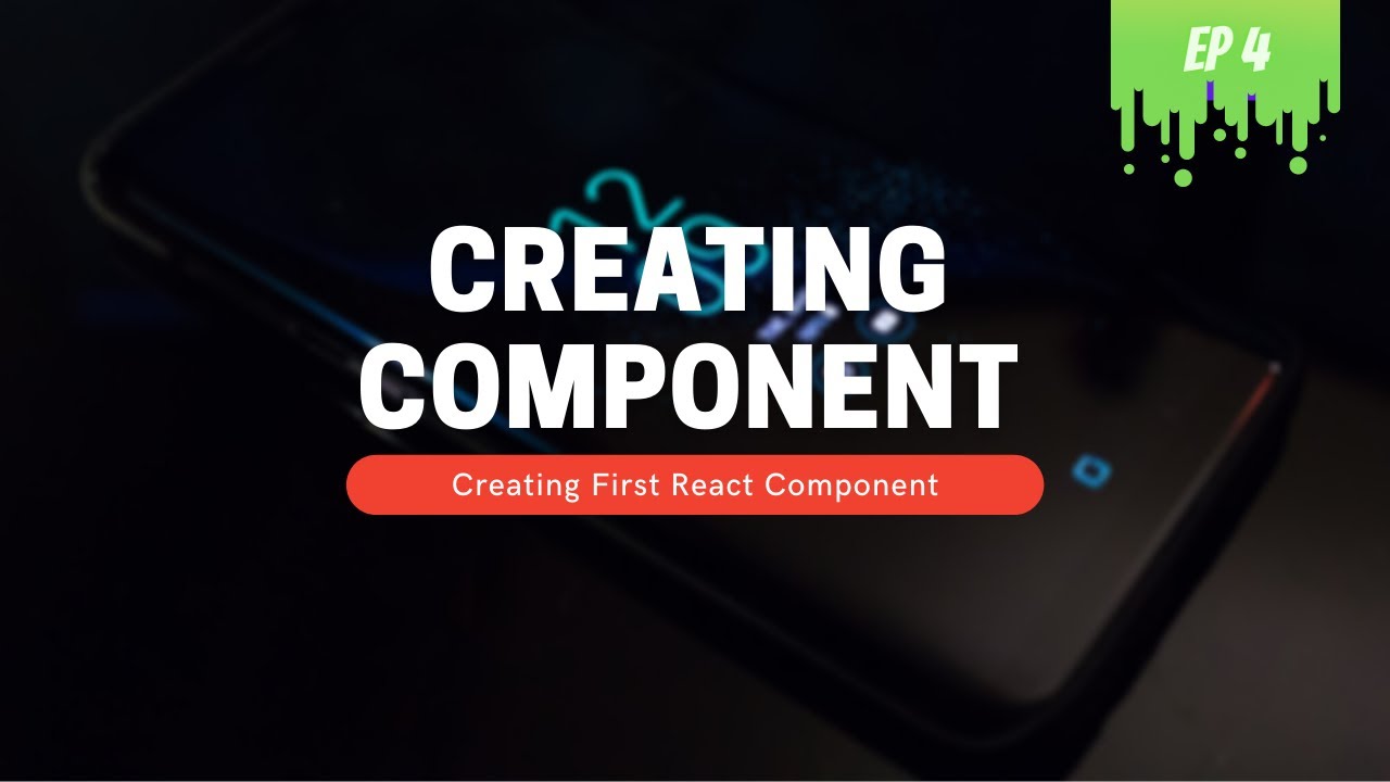 Creating First React Component Creating First React Component
