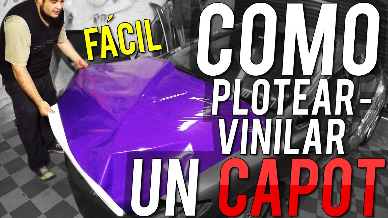 💥Cómo Plotear/Vinilar un Capot 💥FÁCIL💪 - YouTube