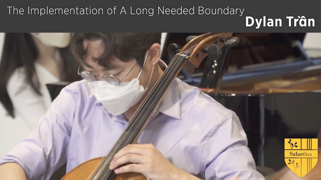 The Implementation of A Long Needed Boundary, Dylan Tran-Sounds ...