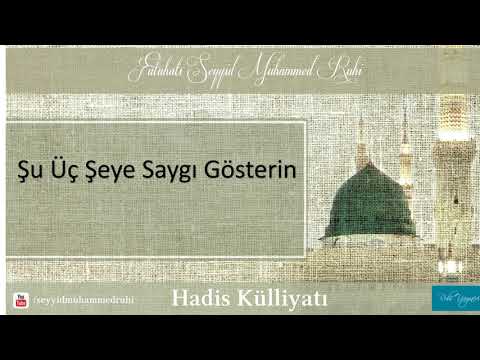 Şu Üç Şeye Saygı Gösterin