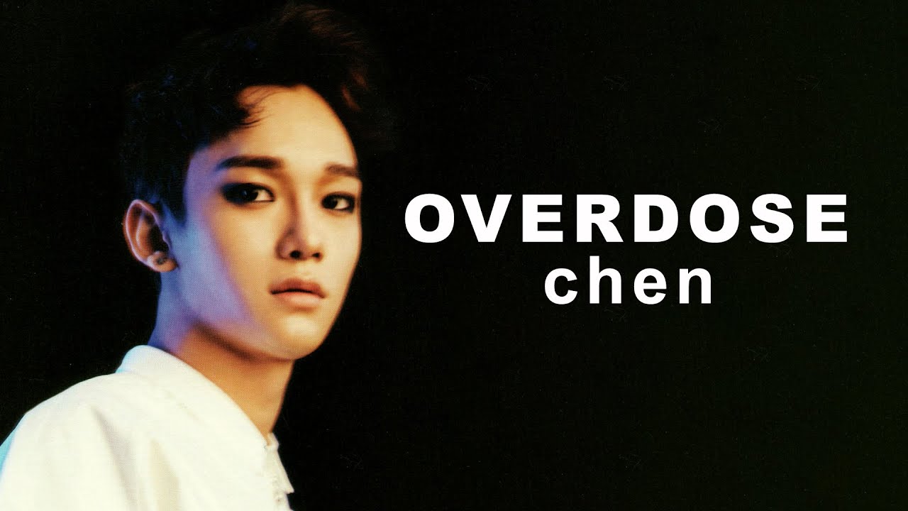 CHEN's Lines in Overdose - YouTube