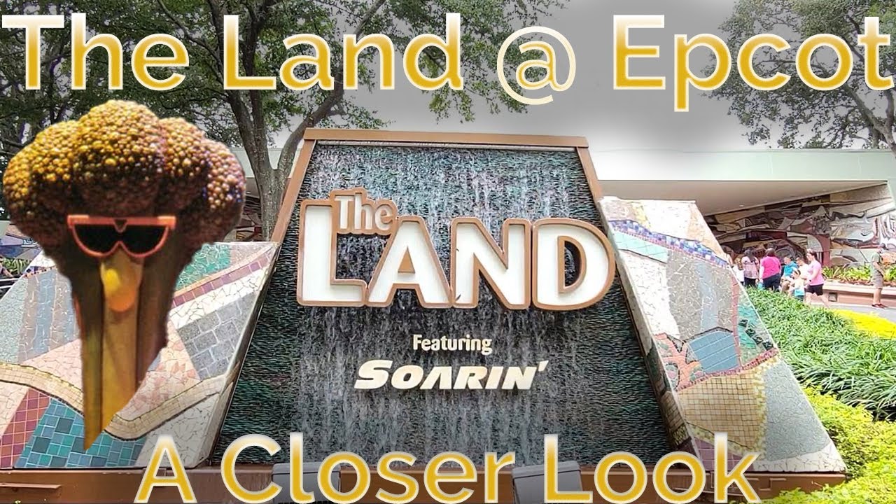 The Land pavilion @ Epcot: A closer look - YouTube