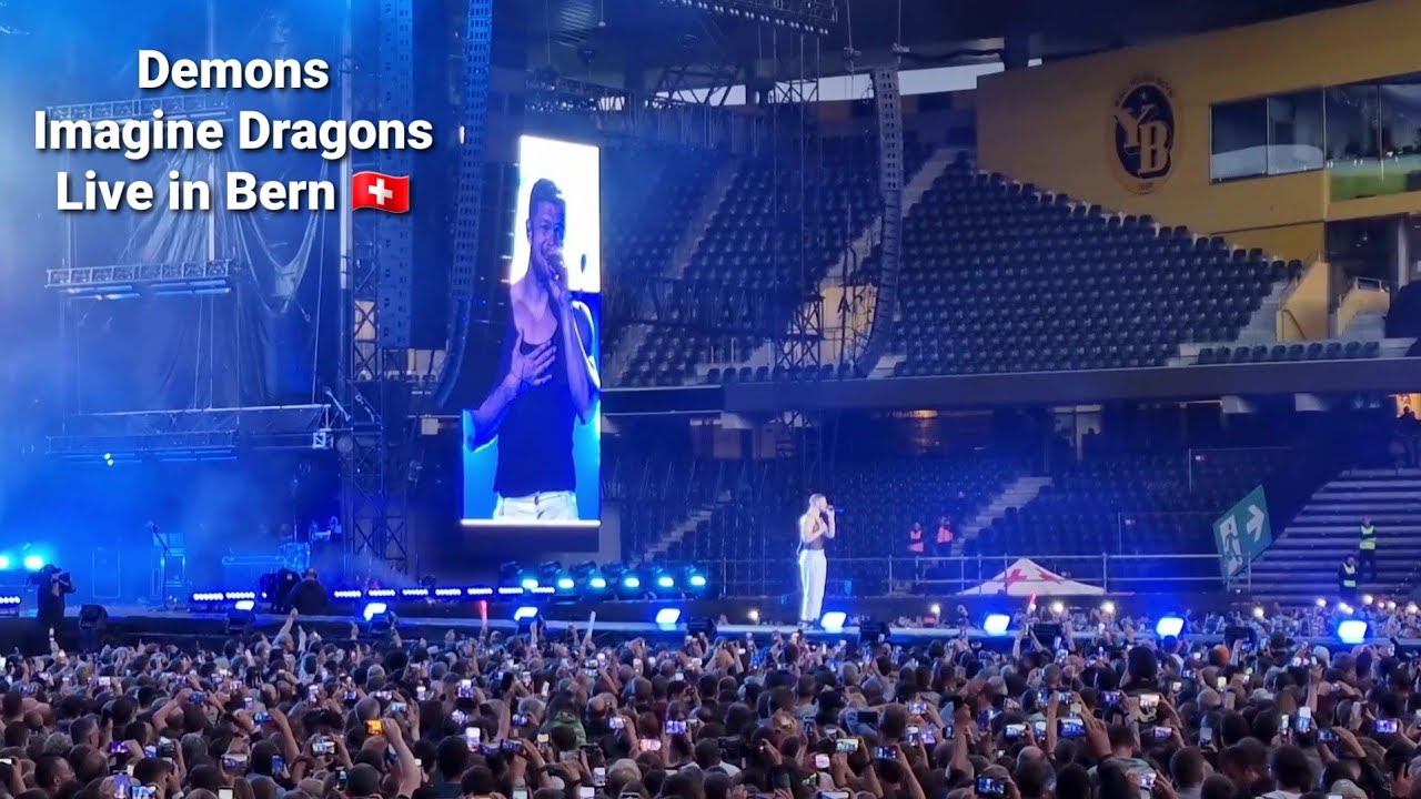 Demons - Imagine Dragons live in Bern 🇨🇭 9.06.2022 - YouTube