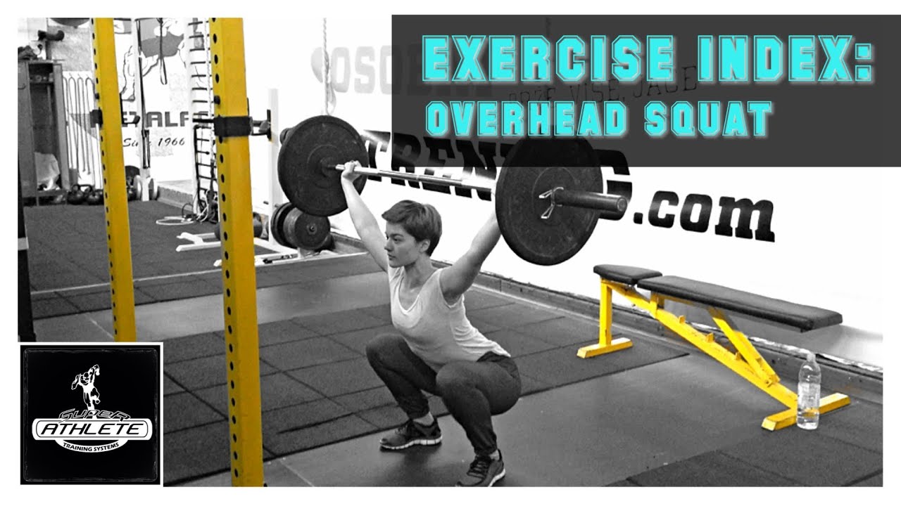 Super Athlete T.S.- Exercise Index: Overhead Squat - YouTube