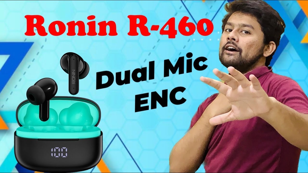 Ronin R-460 Unboxing | Dual Modes Earbuds ENC Gaming & Music Mode | SR ...