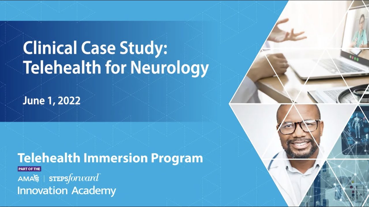 Clinical Case Study: Telehealth for Neurology - YouTube