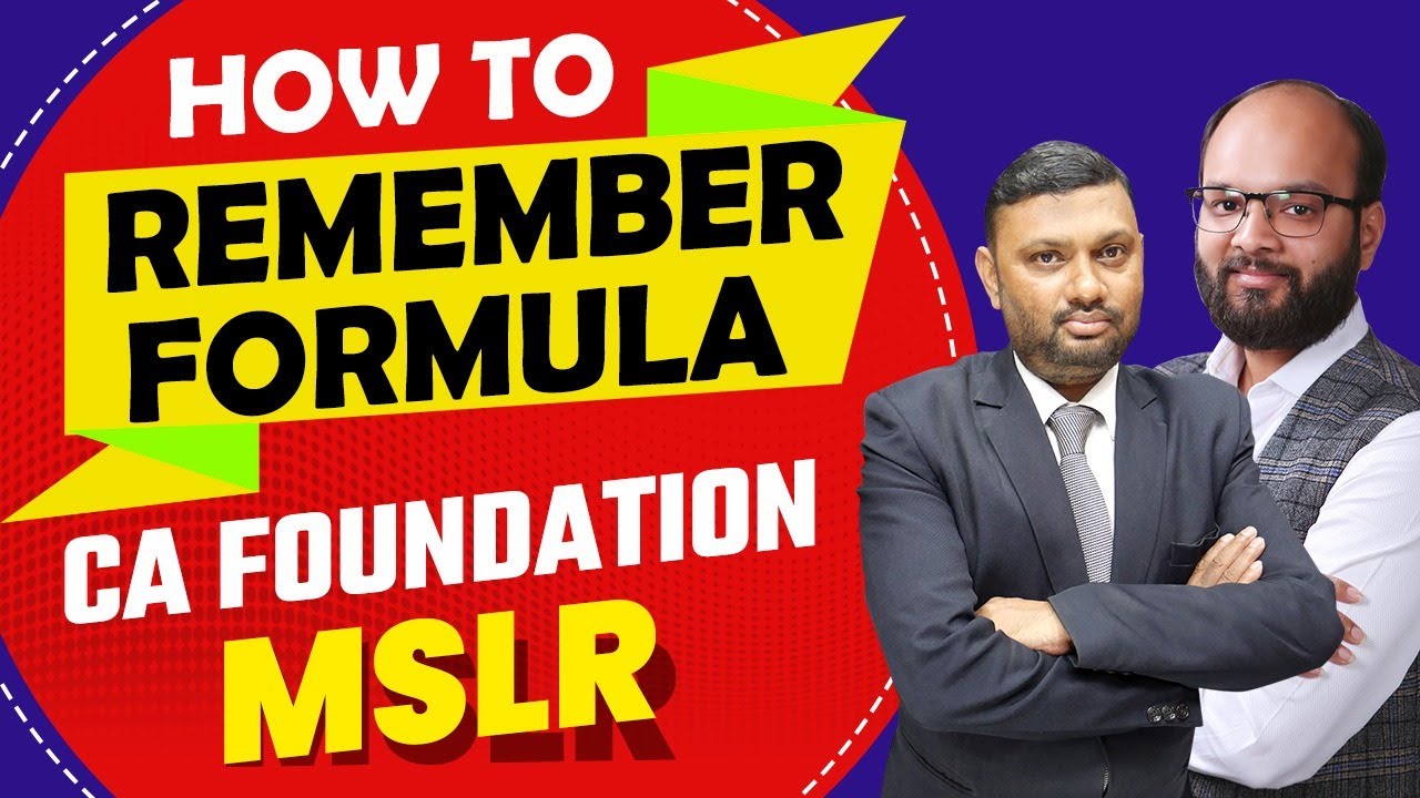 How To Remember Formula In CA Foundation MSLR | CA Foundation June 23 ...