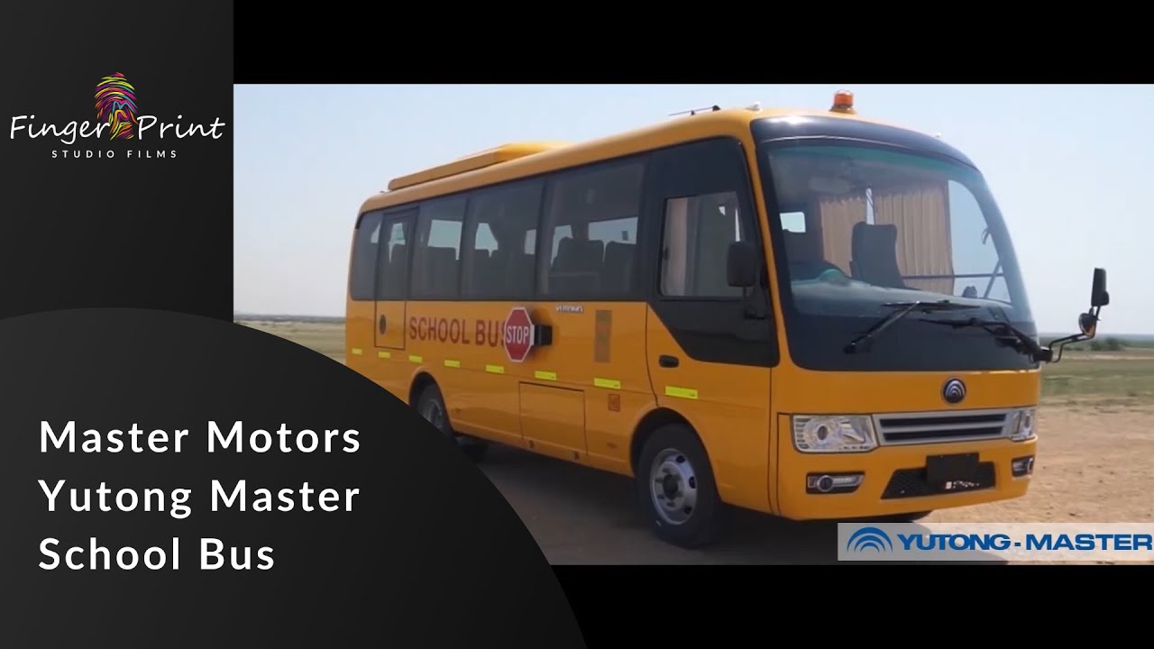 Master Motors - Yutong Master School Bus Promotional Video - YouTube
