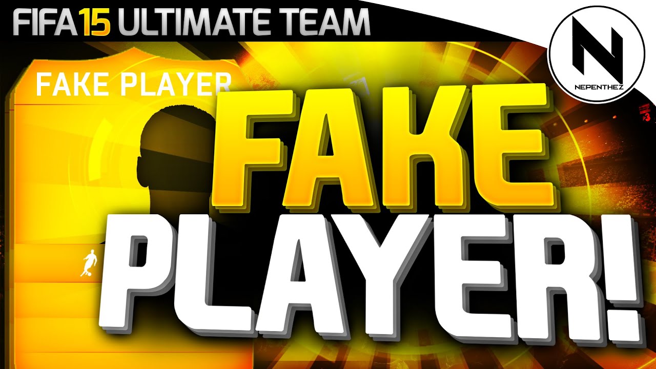 FIFA 15 - FAKE PLAYERS! + New Legend - YouTube