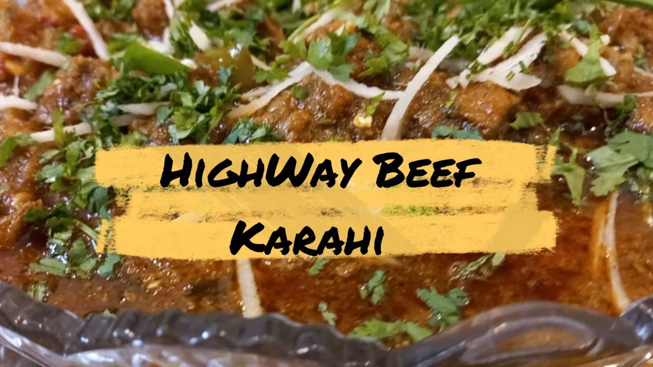 Highway Beef Karhai ||Delicious Beef Karhai || Beef Karhai Recipe - YouTube