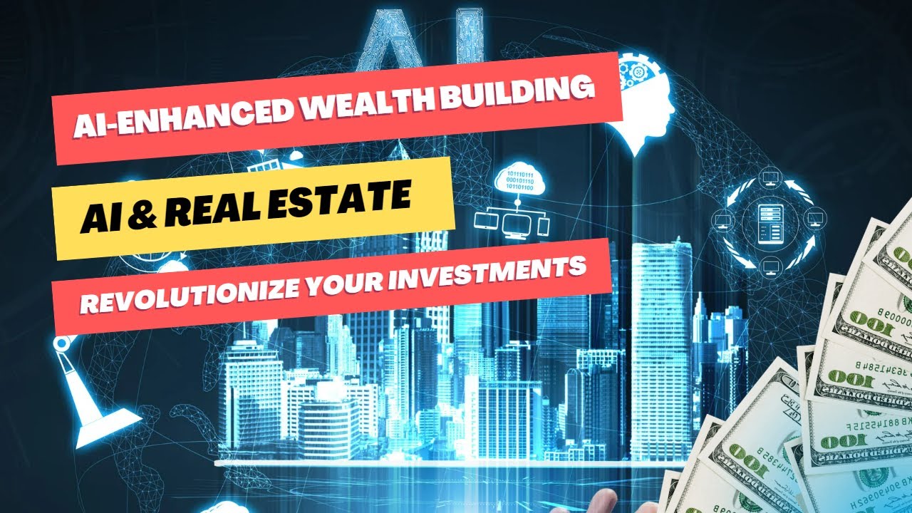 AI and Real Estate: Revolutionizing Property Investment - YouTube