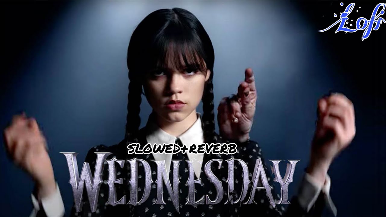Wednesday song (slowed+reverb)🎶 - YouTube