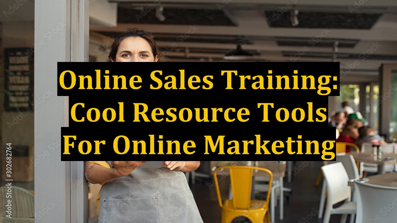 Online Sales Training: Cool Resource Tools For Online Marketing - YouTube