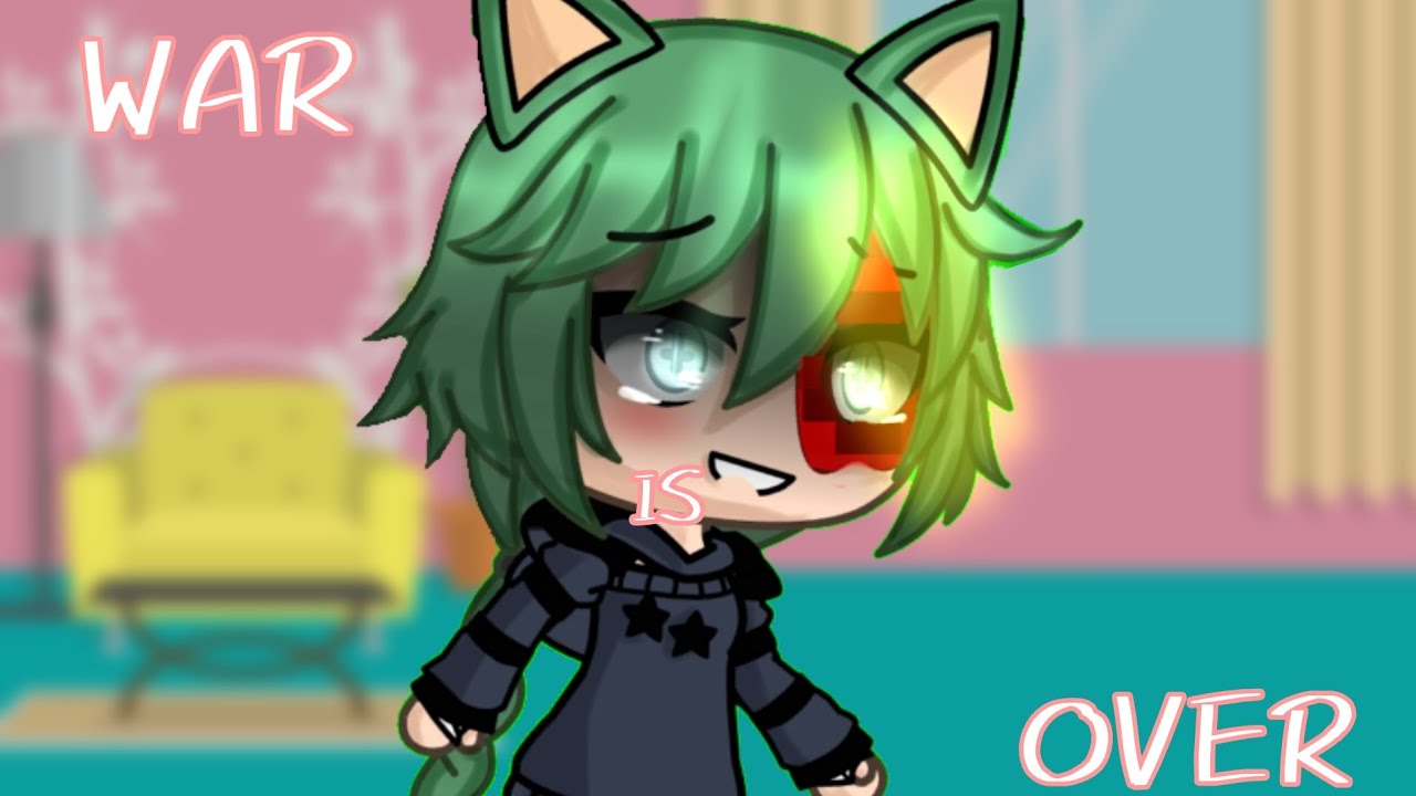 ~Gacha meme~ WAR IS OVER! - YouTube
