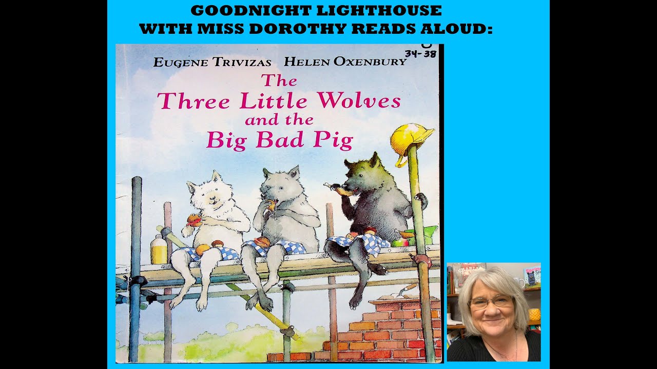 Kids Books Read Aloud "The Three Little Wolves and the Big Bad Pig" by ...