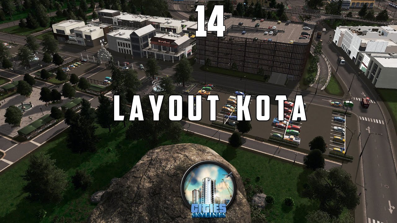 [Live] Membuat Layout area Kota - Cities Skylines Indonesia Ep 14 - YouTube