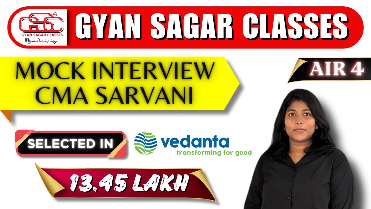 AIR 4 SARVANI MOCK INTERVIEW | SELECTED IN VEDANTA | 13.45 LAKH P.A | GYAN SAGAR CLASSES | - YouTube