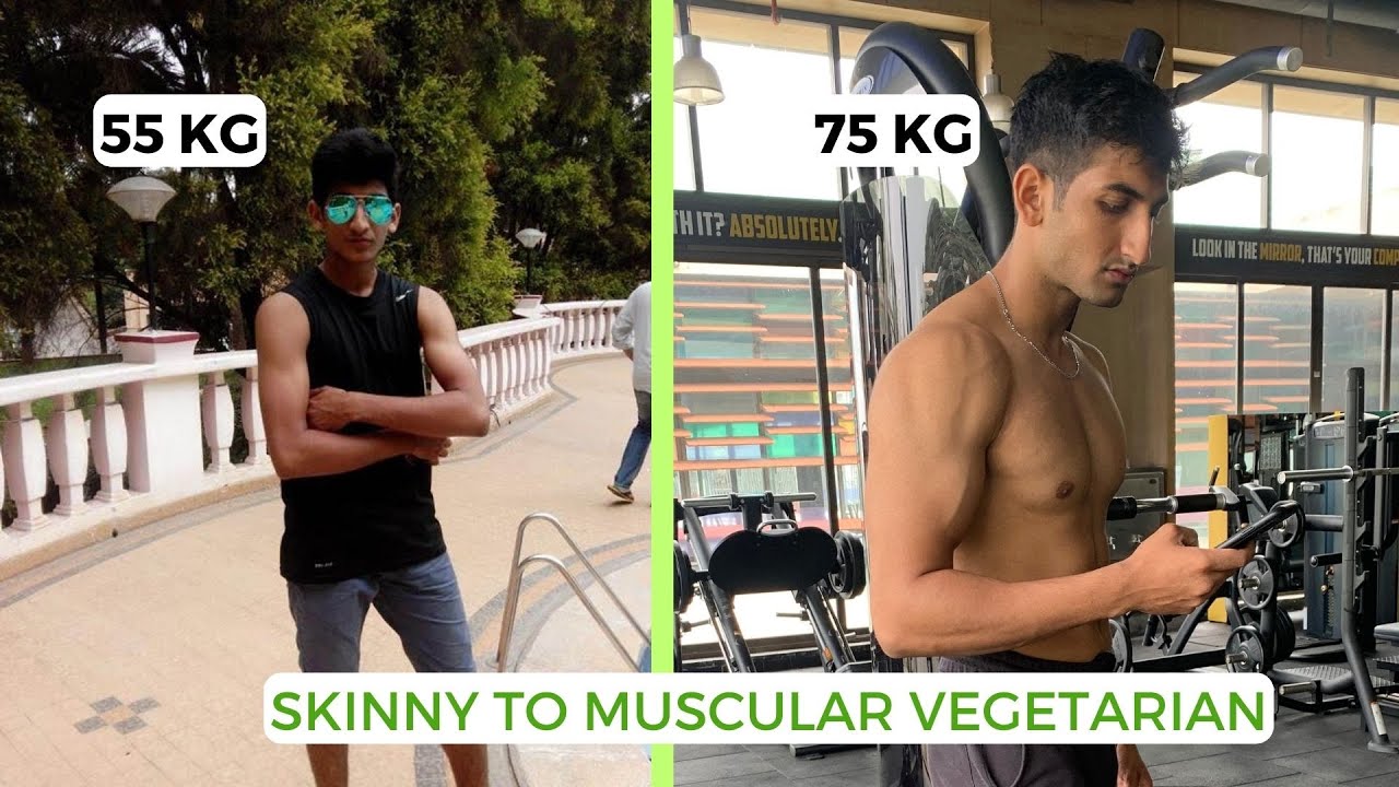 Skinny to Lean Muscle Gain| What helped me on a Vegetarian Diet - YouTube
