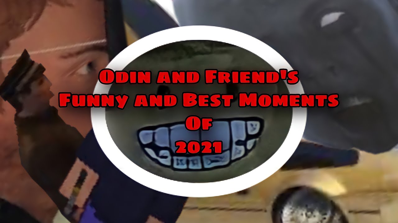 Odin and Friend's Funny and Best Moments of 2021 - YouTube