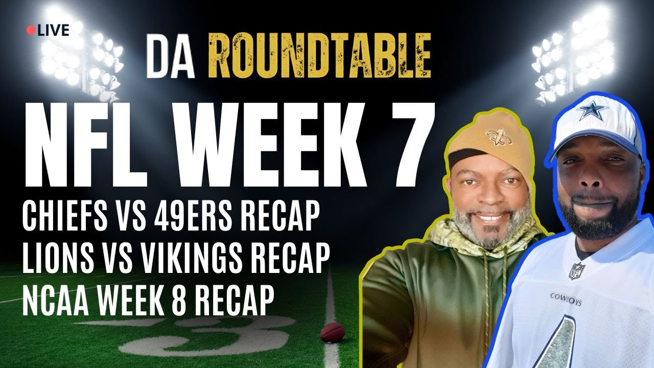 Da RoundTable Week 7 NFL & Week 8 NCAA Recap: Big Wins, Surprises, and ...