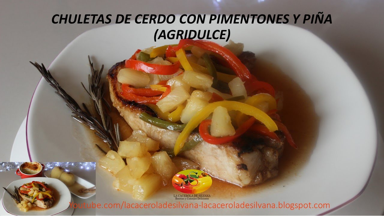 CERDO AGRIDULCE - CHULETAS DE CERDO CON PIMENTONES - AGRIDULCE - YouTube