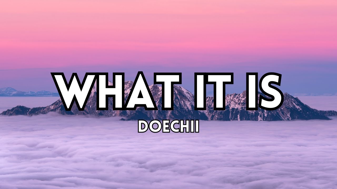 DOECHII - What It Is (Solo Version) (Lyrics) - YouTube