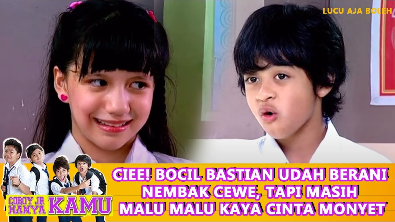 CIEE! BOCIL BASTIAN UDAH BERANI NEMBAK CEWE, TAPI MASIH MALU MALU KAYA CINTA MONYET - COBOY JR ...