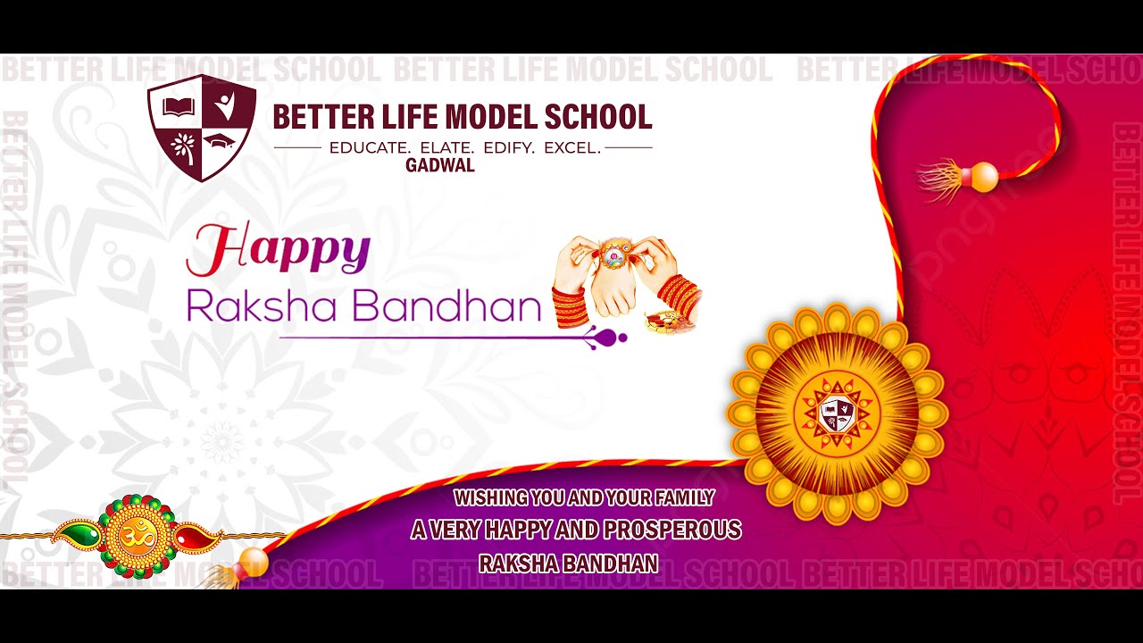 RAKSHA BANDAN CELEBRATIONS || BETTER LIFE MODEL SCHOLL || GADWAL - YouTube