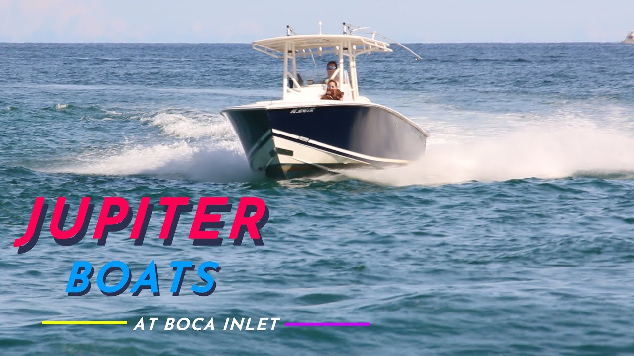 JUPITER BOATS AT BOCA RATON INLET/ FLORIDA BOAT VIDEOS - YouTube