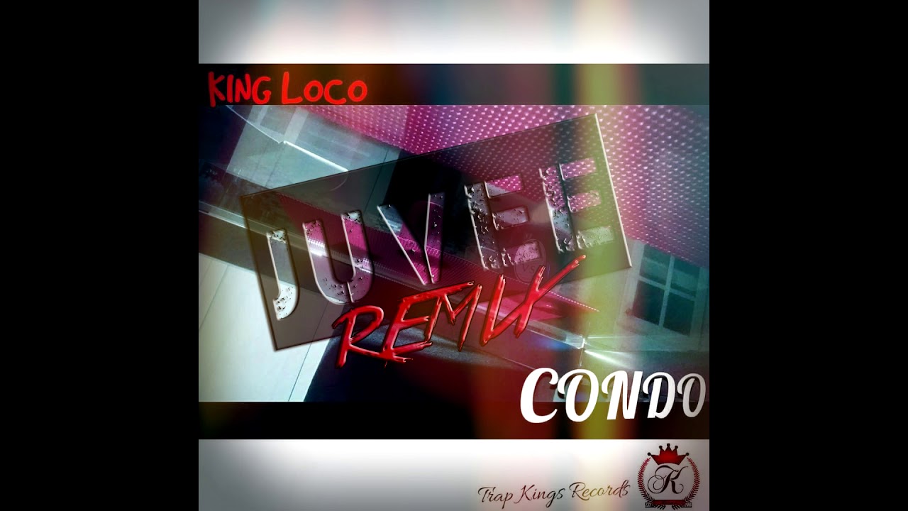King Loco - Condo [ Juvee's Remix ] - YouTube