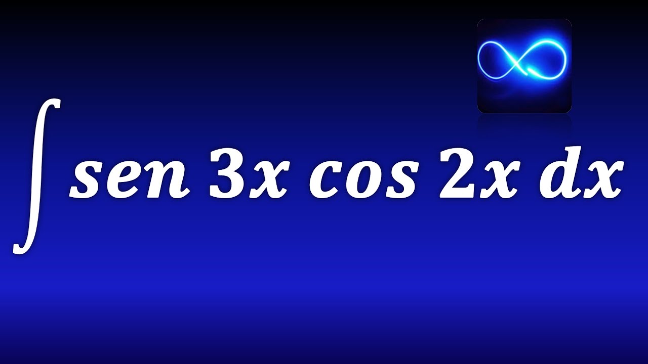196 Integral De Sen 3x Por Cos 2x TRIGONOMETRICA EJERCICIO RESUELTO 196 Integral De Sen 3x Por Cos 2x TRIGONOMETRICA EJERCICIO RESUELTO