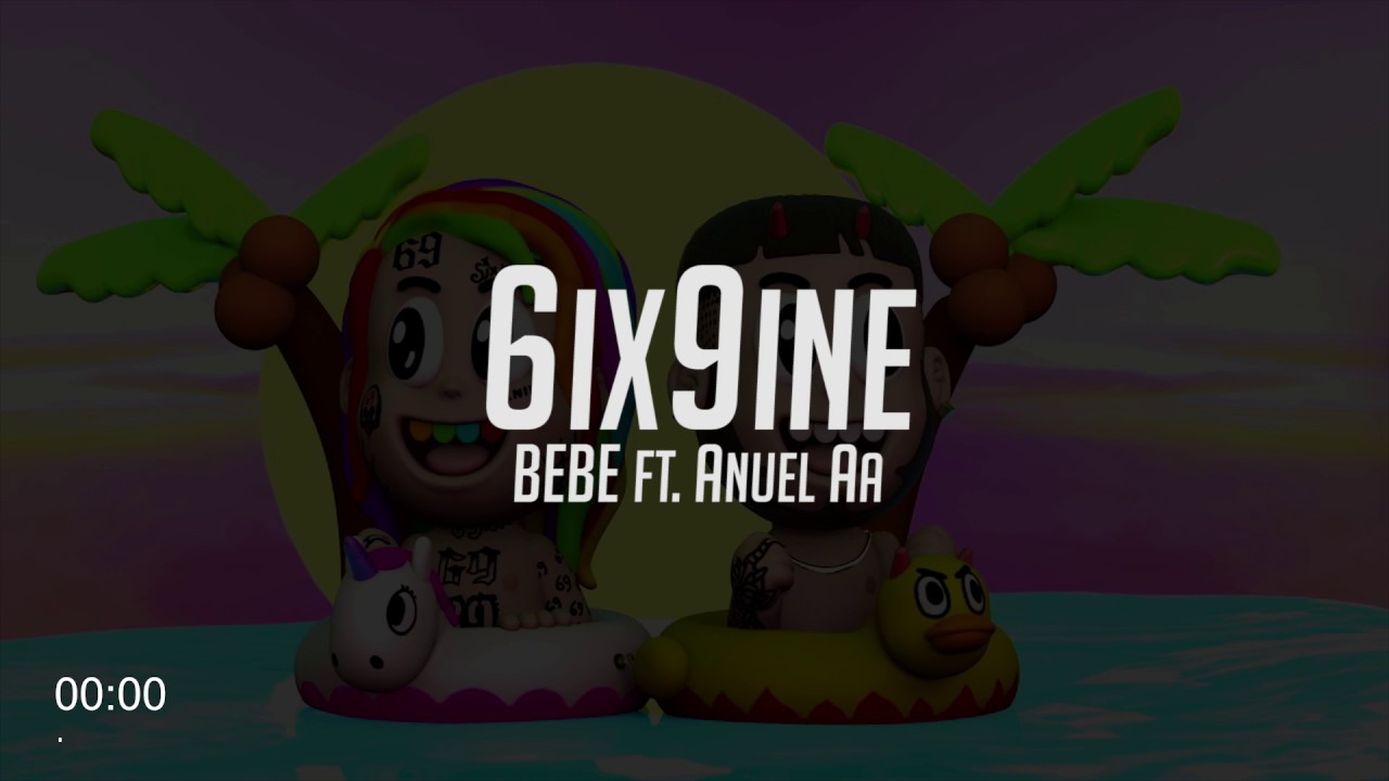 BEBE - 6ix9ine Ft. Anuel AA (Prod. By Ronny J) | One Hour | Lyrics in ...
