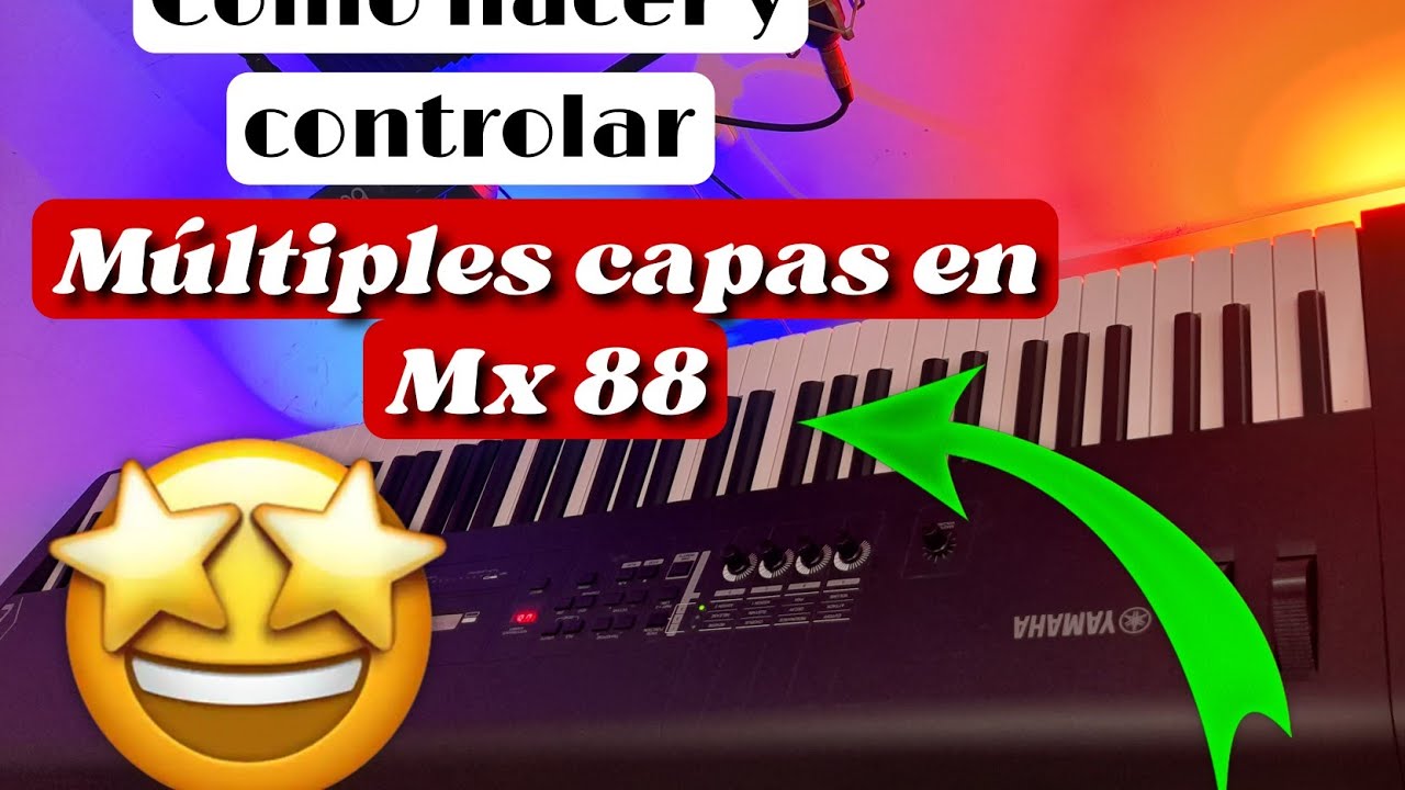 Cómo CREAR 4 CAPAS EN EL YAMAHA MX 88 🎹 ASIGNAR CONTROLES A CUATRO CAPAS 😯DESCARGAR VICRO MX PRO ...