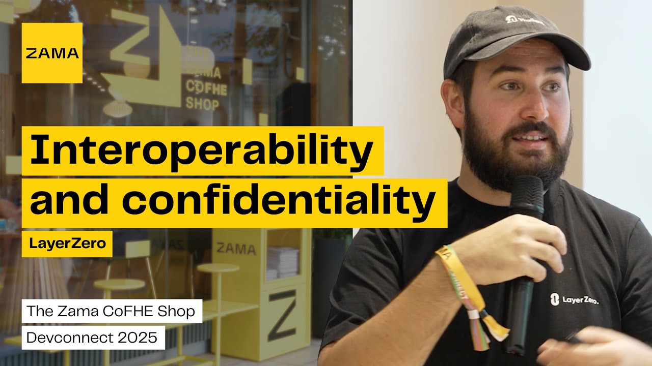 Interoperability and confidentiality with Layer Zero @ the Zama CoFHE Shop - YouTube