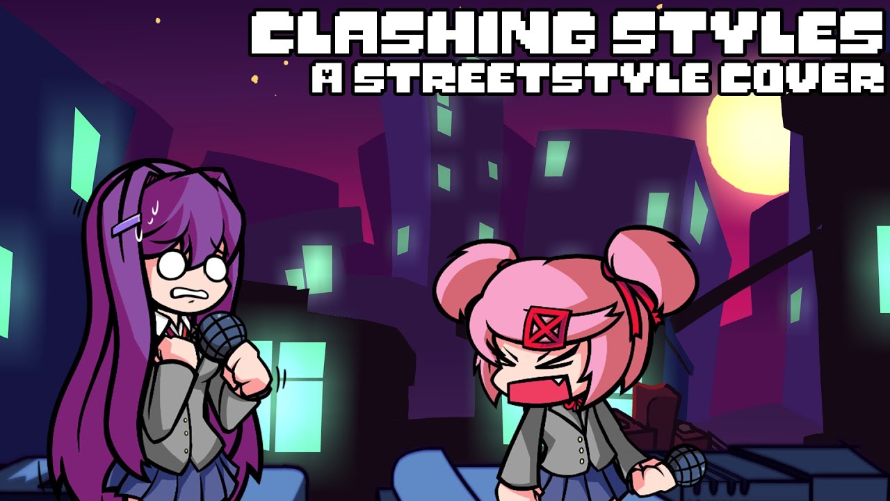 Clashing Styles (Streetstyle but Natsuki and Yuri sing it) - Graffiti ...