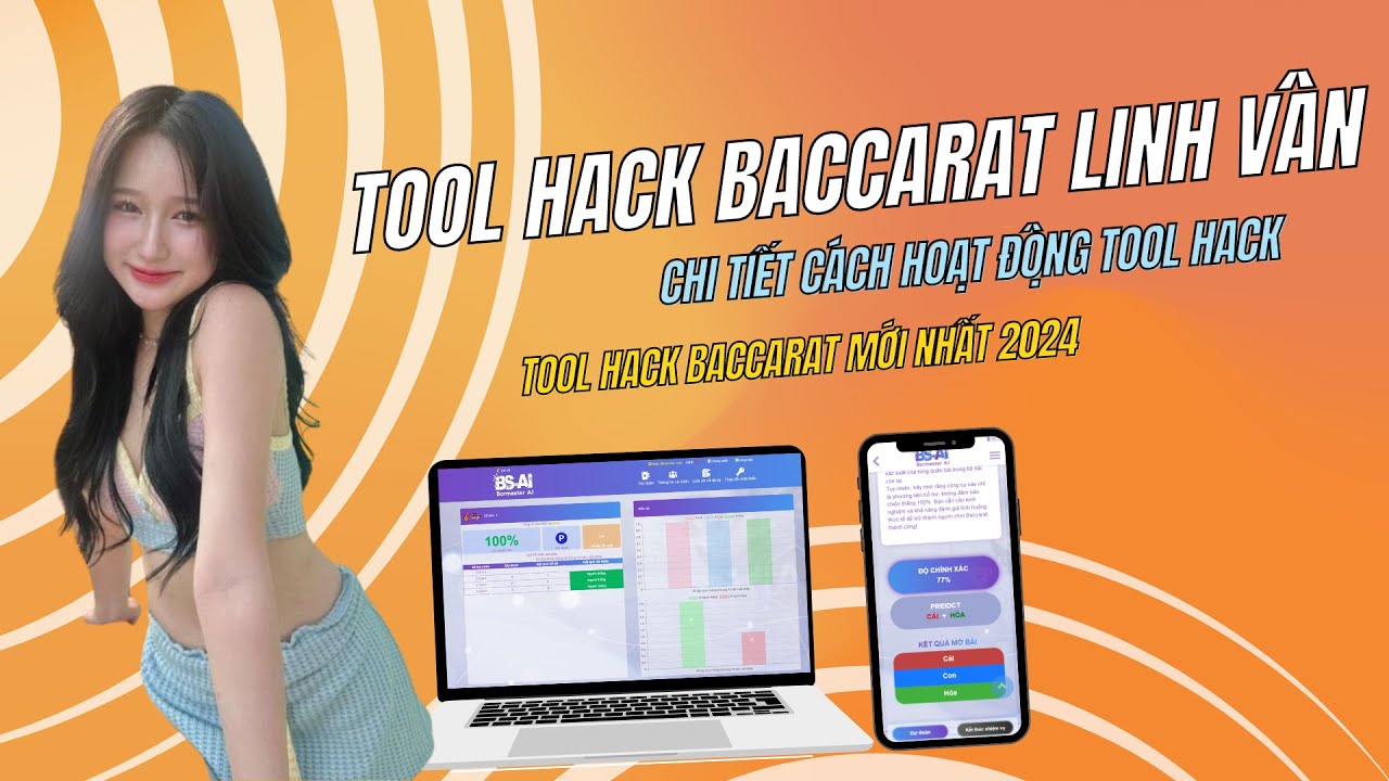 Phân Tích Chi Tiết Cách Tool Hack Baccarat Linh Vân Hoạt Động Như Thế ...