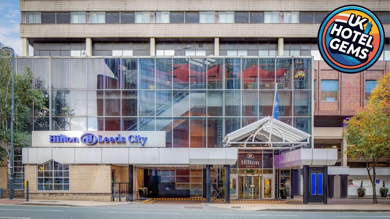 Hilton Leeds City Hotel | Leeds, United Kingdom | Hotel Review 🌟 - YouTube