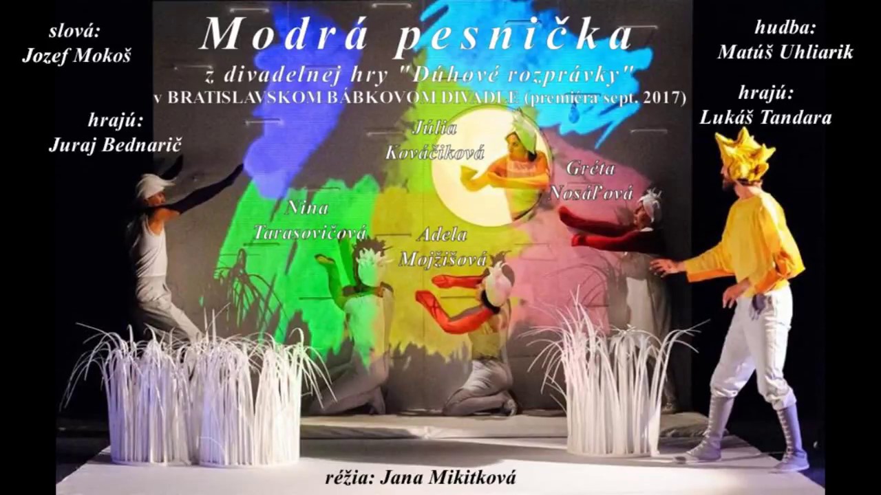 Modrá pesnička z predstavenia „Dúhové rozprávky“ - YouTube