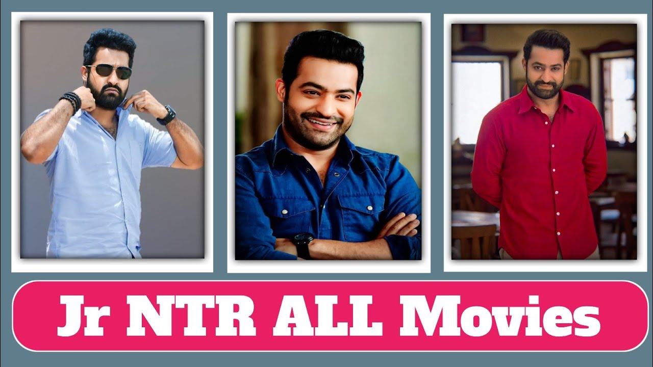 Jr NTR All hit and flop Movies - YouTube