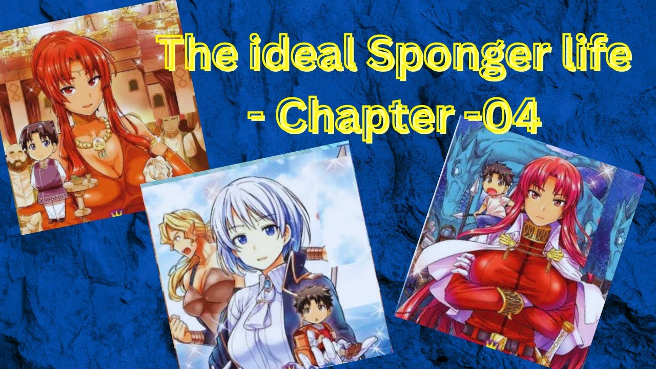 Risou no Himo Seikatsu/ The Ideal Sponger Life _ Chapter- 04 - YouTube